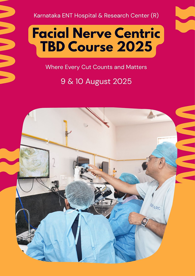 Facial Nerve Centric Temporal Bone Dissection Course 2025 | Karnataka ENT Hospital